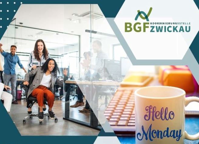 Gesundheitsnetz Zwickau – BGFZ.Forum: Endlich Montag!